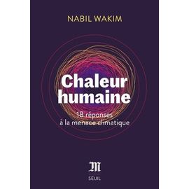 Chaleur Humaine - 18 Réponses À La Menace Climatique | Rakuten