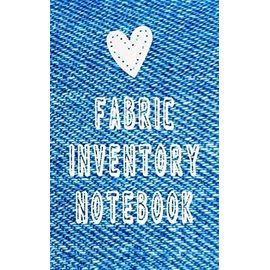 Fabric Inventory Notebook: Fabric Stash Journal To Track Swatches Fun ...