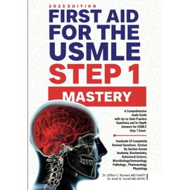 FIRST AID FOR THE USMLE STEP 1 Mastery 2023 EDITION: A Comprehensive ...