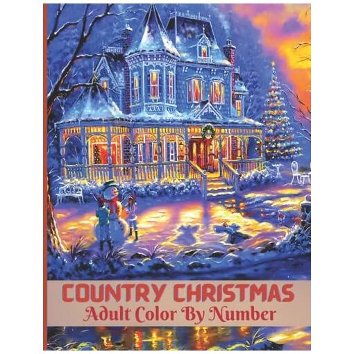 Country Christmas Adult Color By Number: Featuring Fun and Easy ...