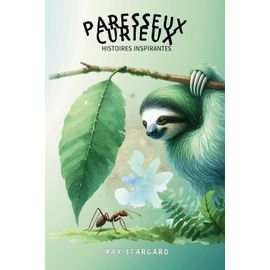 Paresseux Curieux - Le Voyage Philosophique D'un Paresseux À Travers La ...