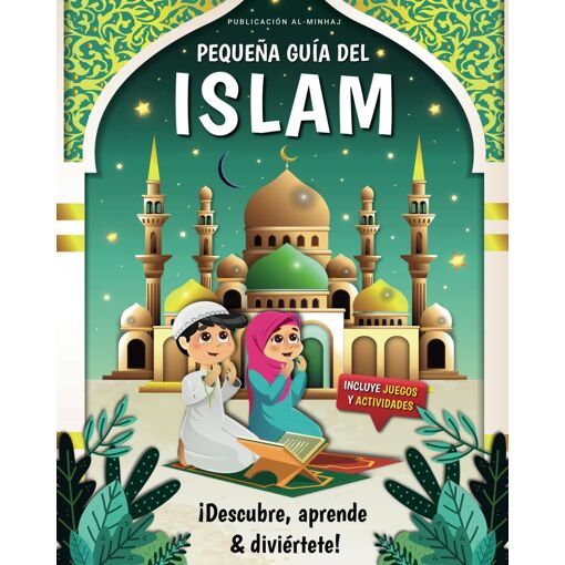 Pequeña guía del Islam - ¡Descubre, aprende y diviértete! | El libro ...