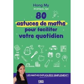 Les 100 Notions De Base Pour Comprendre Et Utiliser Les Maths Au ...
