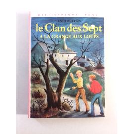 Le Clan des Sept à la grange aux loups - Enid Blyton - Bibliothèque ...