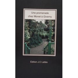 Une Promenade Chez Monet A Giverny - Art et culture | Rakuten