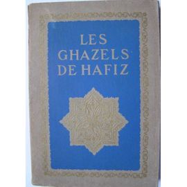 Les ghazels de Hafiz. Traduit du persan | Rakuten
