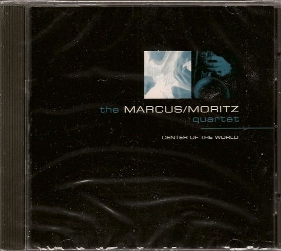 THE MARCUS - MORITZ QUARTET : CENTER OF THE WORLD - cd | Rakuten