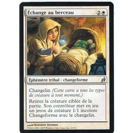 Échange au berceau ( Crib Swap ) - Magic MTG - Lorwyn 11 - U | Rakuten