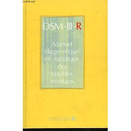 Dsm-Iii-R, Manuel Diagnostique Et Statistique Des Troubles Mentaux ...