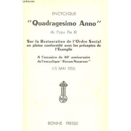 Encyclique Quadragesimo Anno Du Pape Pie Xi - Sur La Restauration De L ...