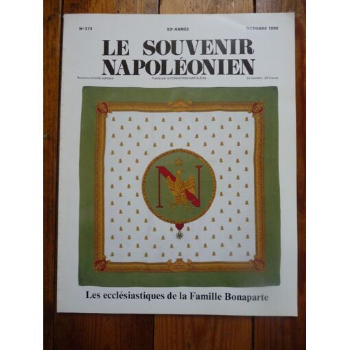 LE SOUVENIR NAPOLEONIEN N° 373: LES Ecclésiastiques de la Famille ...