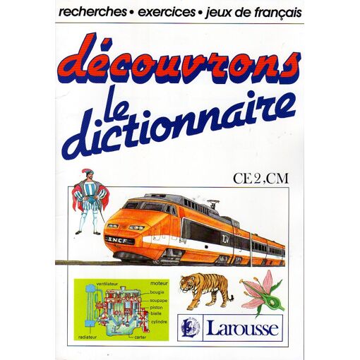 Découvrons Le Dictionnaire - Explorations Exercices, Jeux, - Ce2, Cm ...