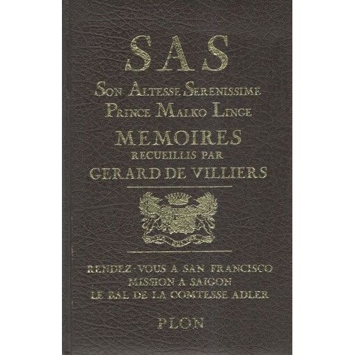 SAS Son Altesse Serenissime Prince Malko Linge MEMOIRES : rendez-vou à ...
