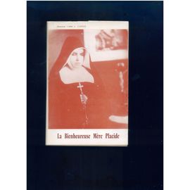 La bonne Mère Placide née Victoire Viel. Deuxième supérieure Générale ...