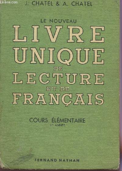 Le Nouveau Livre Unique De Lecture Et De Francais - Cours Elementaire ...