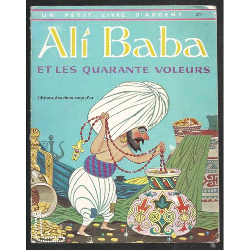 Ali baba et les quarante voleurs - conte des mille et une nuits - un ...