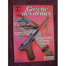 GAZETTE DES ARMES N° 260 PISTOLET GARDE DU CORPS LE 11MM GRAS VARIANTES ...