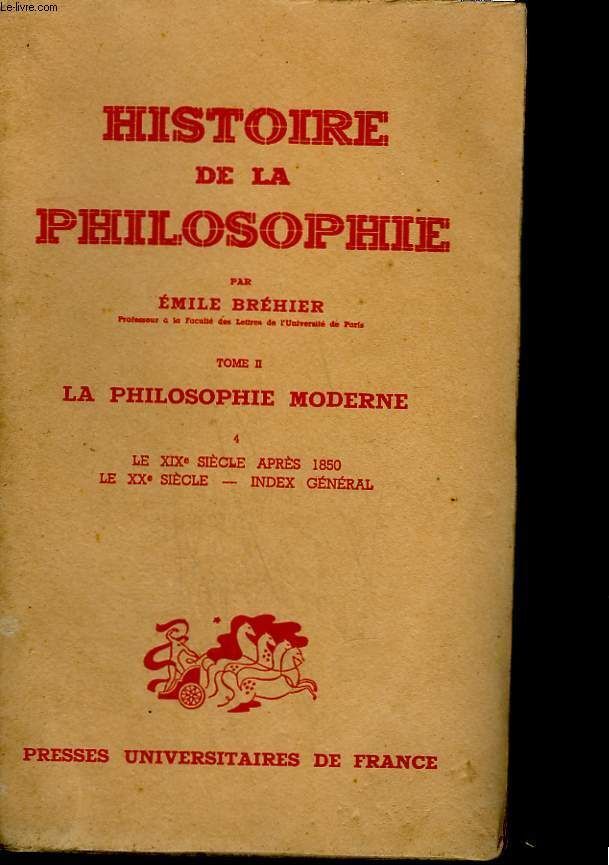 Histoire de la Philosophie. Tome II : la Philosophie Moderne. Partie 1 ...