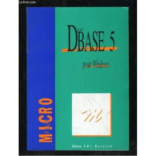 Dbase 5 Pour Windows - Borland - Informatique, Internet | Rakuten