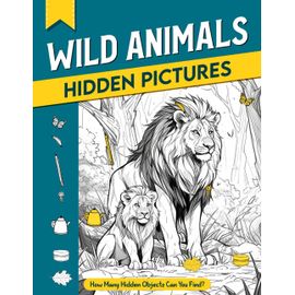 Wild Animals Hidden Pictures Book: Hidden Pictures Puzzle Books for All ...
