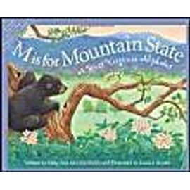 M Is For Mountain State : A West Virginia Alphabet Edition 1 - Discover ...