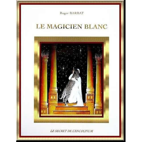 LE MAGICIEN BLANC - Littérature | Rakuten