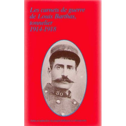 Les Carnets De Guerre De Louis Barthas, Tonnelier - 1914-1918 | Rakuten
