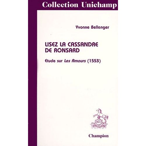 Lisez La Cassandre De Ronsard - Etude Sur Les Amours (1553) | Rakuten