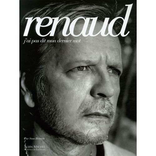 Renaud - J'ai Pas Dit Mon Dernier Mot - Art et culture | Rakuten