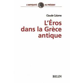 L'éros Dans La Grèce Antique - Histoire, actualité, politique | Rakuten