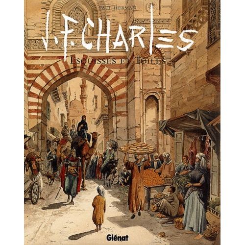 J-F Charles - Esquisses Et Toiles - Art et culture | Rakuten