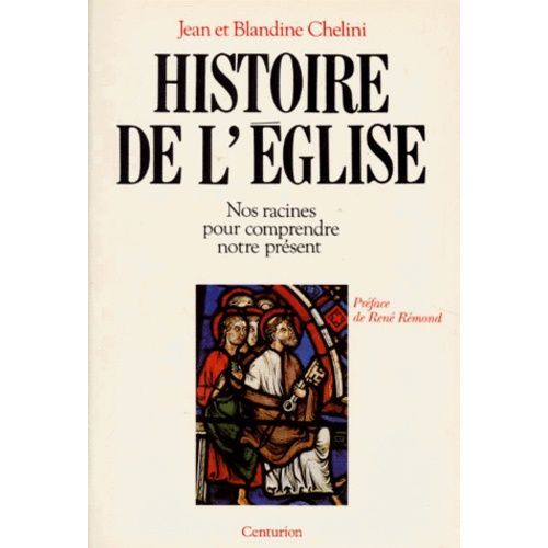 Histoire De L'église - Nos Racines Pour Comprendre Notre Présent | Rakuten