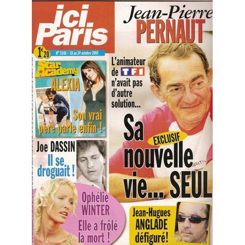 ICI PARIS N° 3146 : Jean-Pierre Pernaut, Joe Dassin, Ingrid Chauvin ...