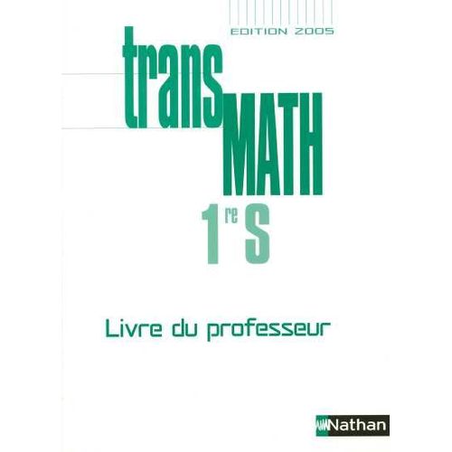 Transmath 1re S - Livre Du Professeur - Manuels-scolaires | Rakuten