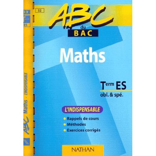 Maths Terminale Es L'indispensable - Enseignements Obligatoire Et De ...