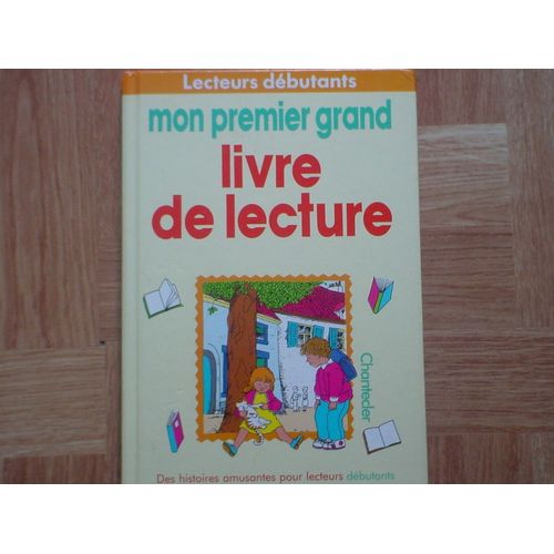 Mon premier grand livre de lecture - des histoires amusantes pour ...