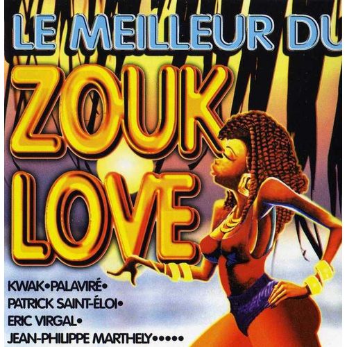 Zouk love - le Meilleur du Zouk - CD | Rakuten Zouk love - le Meilleur du Zouk - CD | Rakuten