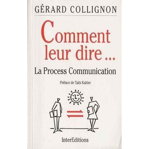 Comment Leur Dire - La Process Communication | Rakuten
