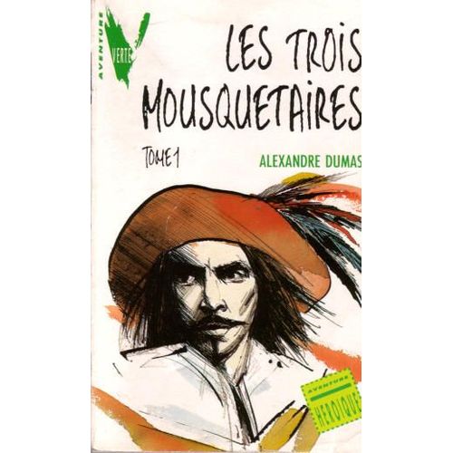Les Trois Mousquetaires - Tome 1 - Enfant, jeunesse | Rakuten