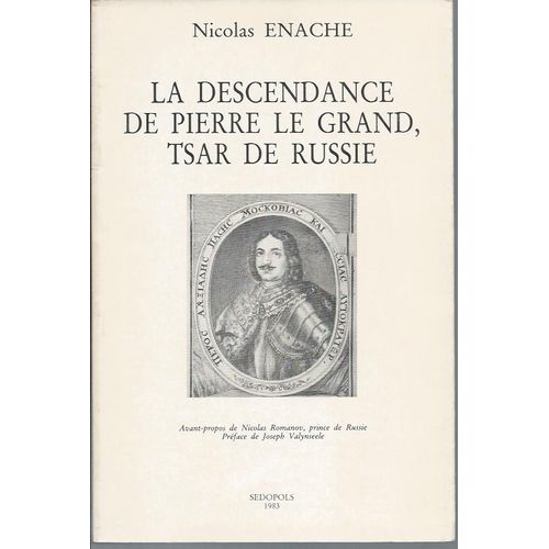 La Descendance De Pierre Le Grand, Tsar De Russie | Rakuten