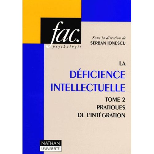 La Deficience Intellectuelle - Tome 2, Pratiques De L'intégration | Rakuten