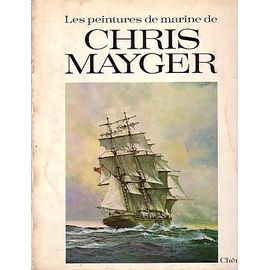 Les Peintures de Marine de Chris Mayger | Rakuten