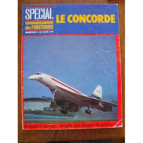 Le Concorde, Special Connaissance de L'histoire, Hachette N° 3 | Rakuten