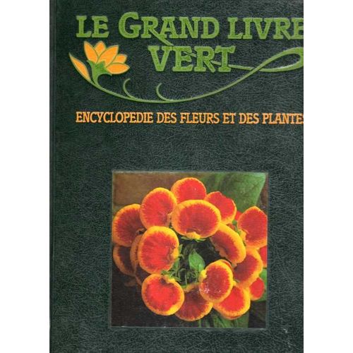 Le Grand livre vert - N° 3 - Le Grand livre vert - encyclopédie des ...