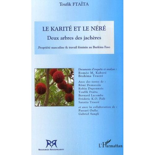 Le Karité Et Le Néré : Deux Arbres Des Jachères - Propriété Masculine ...
