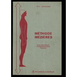 Méthode Mézières - bases scientifiques, principes mécaniques, technique ...