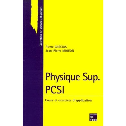 Physique Sup Pcsi - Cours Et Exercices D'application | Rakuten