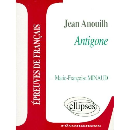 Etude Sur Antigone, Jean Anouilh - Soutien-scolaire-parascolaire | Rakuten