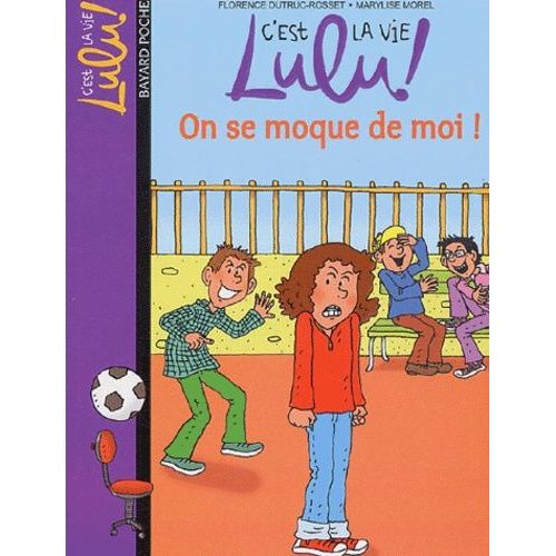 C'est La Vie Lulu ! Tome 4 - On Se Moque De Moi ! | Rakuten