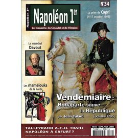 Napoléon 1er ( le magazine du consulat et de l'empereur ) N° 34 : le ...